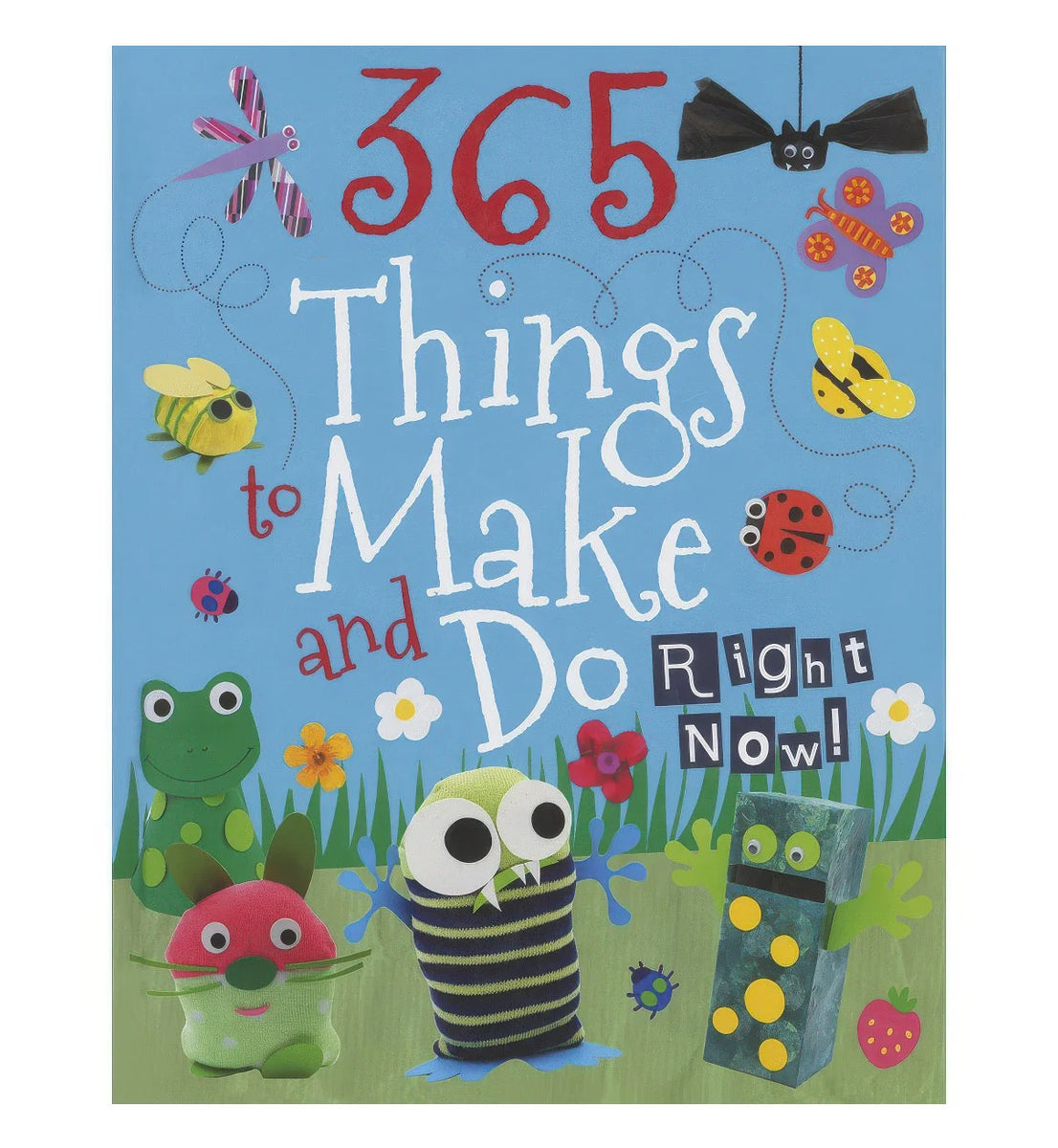 365 Things To Make Kids Do Right Now - Crafts Hardback Book | Buy ...
